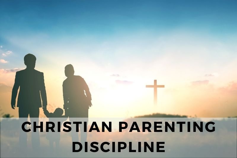 Instilling Godly Values with Christian Parenting Discipline - BIBLE ...