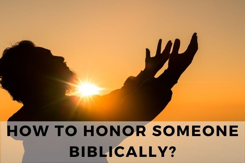 A Christian Guide to Biblically Honor Someone - BIBLE LIFE MAGAZINE