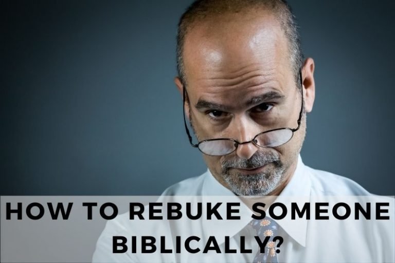 How to Rebuke Someone Biblically with Love and Grace - BIBLE LIFE MAGAZINE